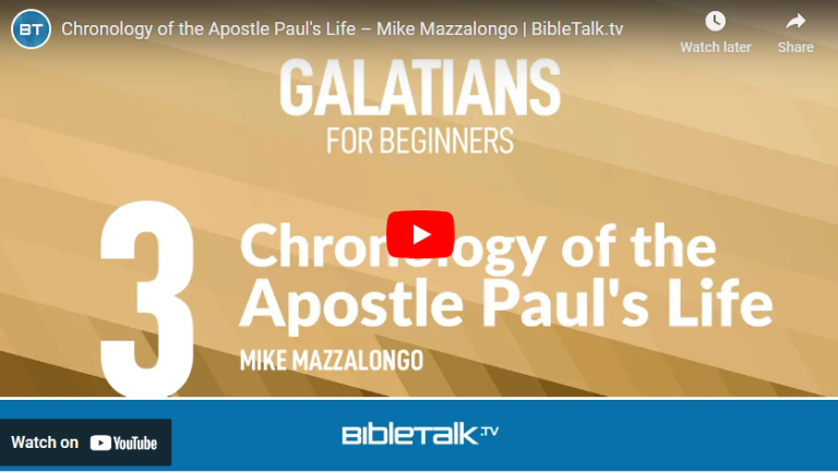 Chronology of the Apostle Paul's Life - #3 - Galatians for Beginners ...