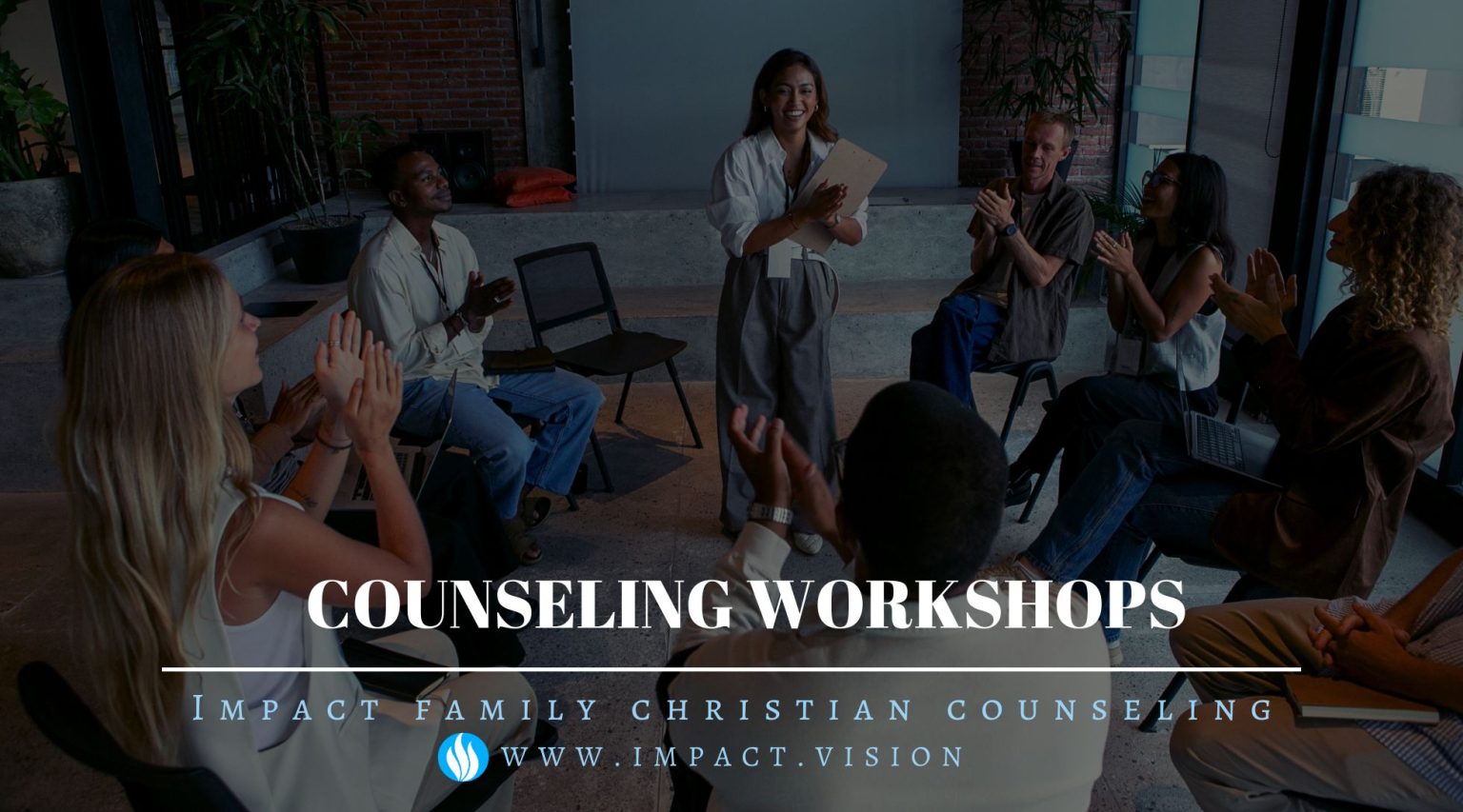 Counseling Workshops - Impact Family Christian Counseling