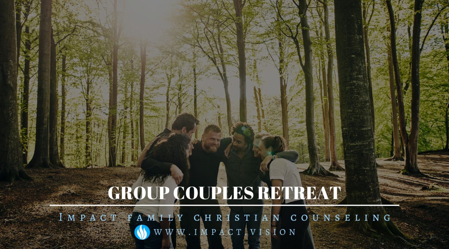 Group Couples Retreat - Impact Family Christian Counseling